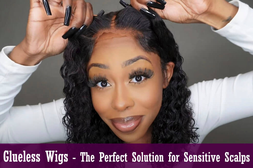 Glueless Wigs - The Perfect Solution for Sensitive Scalps – SISDORE